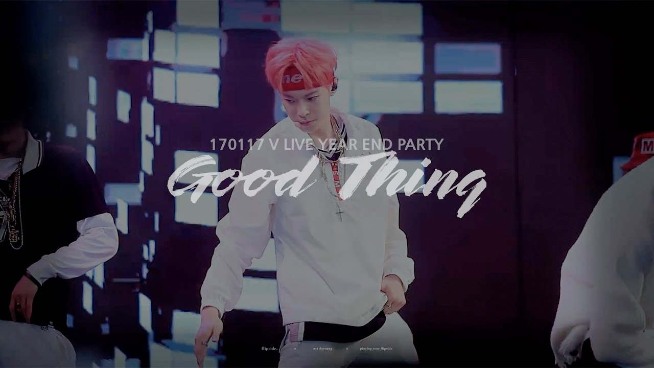 [VIDEO] 170117 V LIVE YEAR END PARTY NCT 127 - Good Thing (Doyoung Ver ...