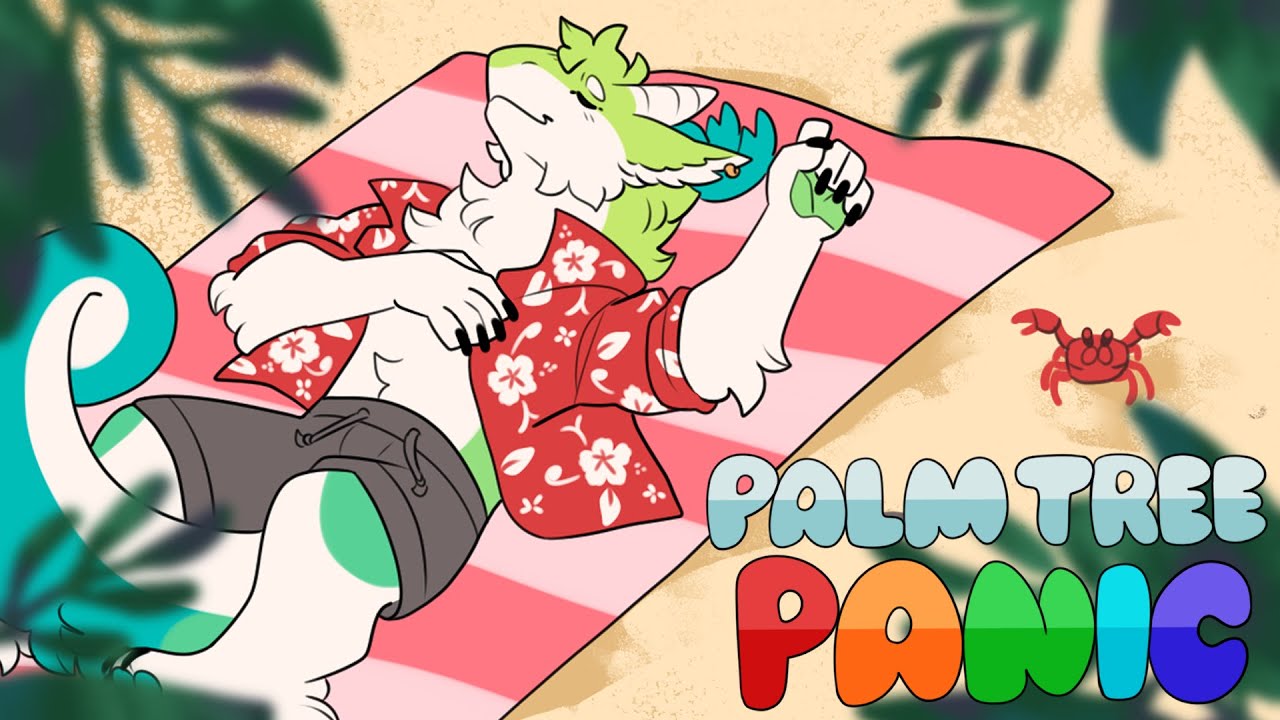 Palm Tree Panic ║ Animatic ║ OC/Sona - YouTube