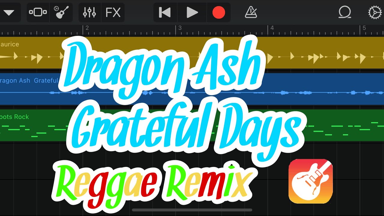 Dragon Ash / Grateful Days Reggae Remix (garageband) feat.Zeebra Aco ...