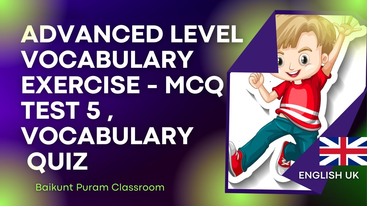 Advanced Level Vocabulary Exercise - MCQ Test 5 || Vocabulary Test ...