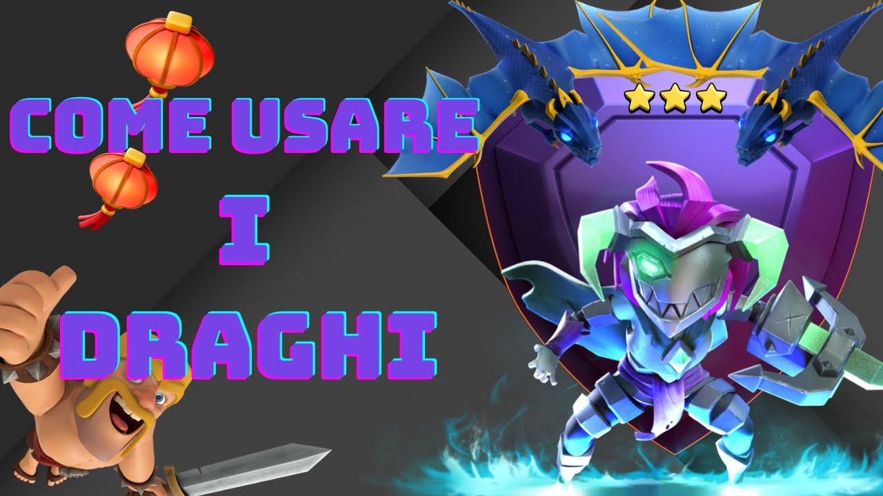 Come usare al meglio i Draghi | Attacchi e considerazioni | Clash of clans - YouTube