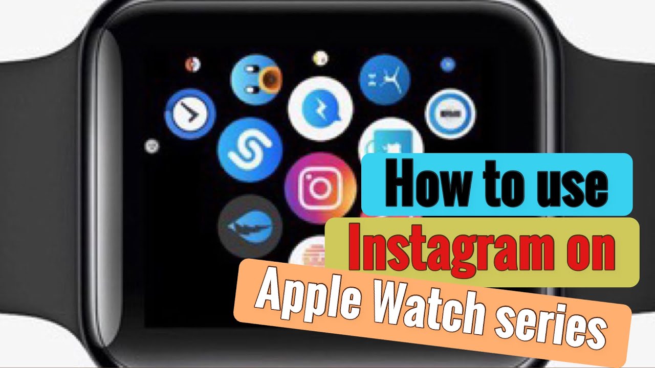 How To Use Instagram On Apple Watch YouTube how-to-use-instagram-on-apple-watch-youtube