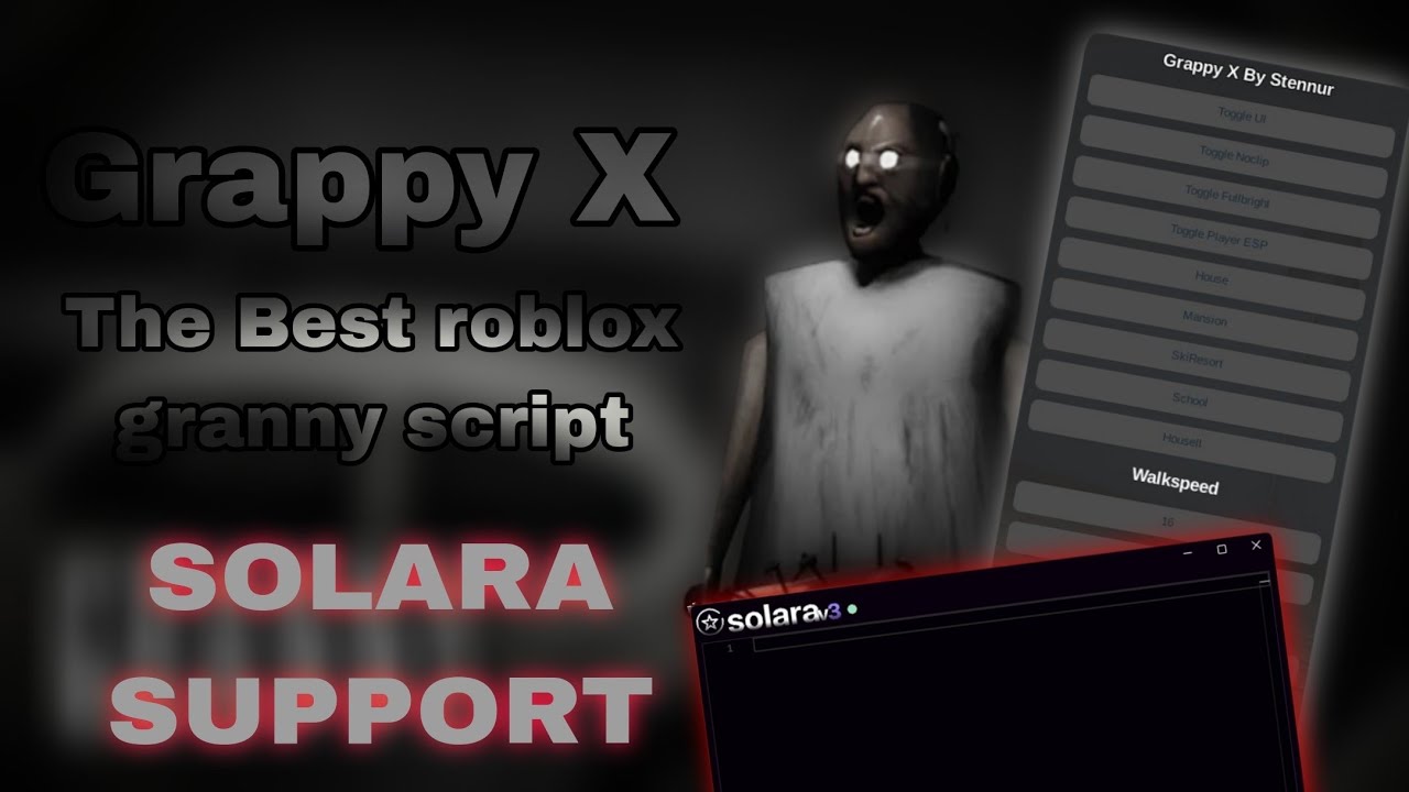 Grappy X // The Best Roblox Granny Script // SOLARA SUPPORT - YouTube