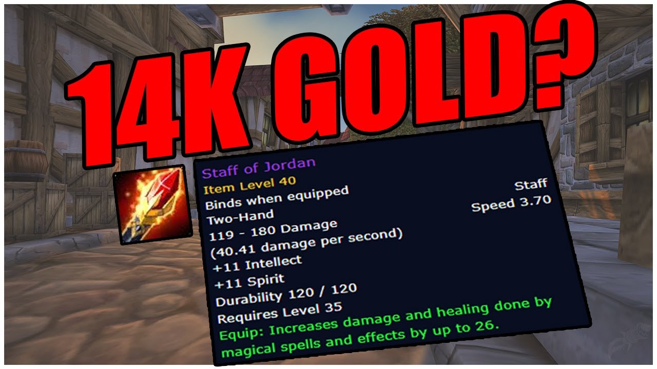 14K GOLD FOR A STAFF OF JORDAN IN CLASSIC ERA REALMS | #worldofwarcraft ...
