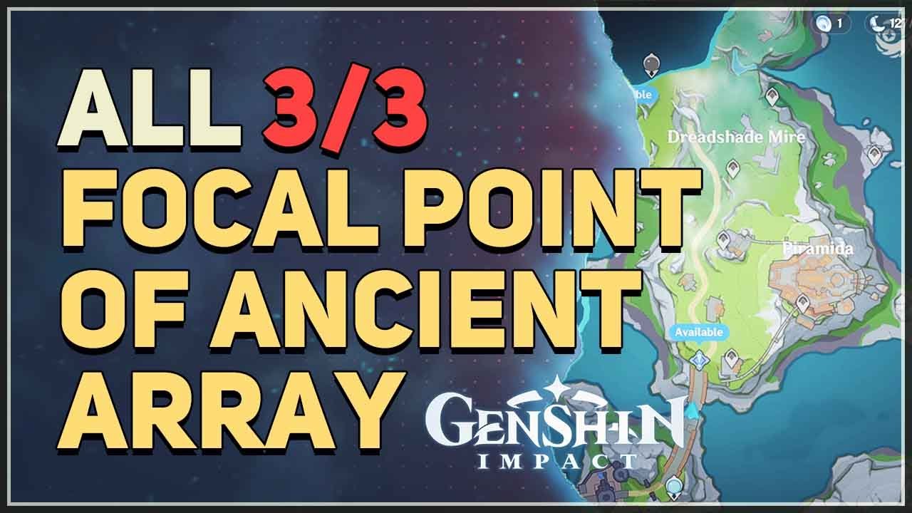 All 3 Focal Point of Ancient Array Genshin Impact - YouTube