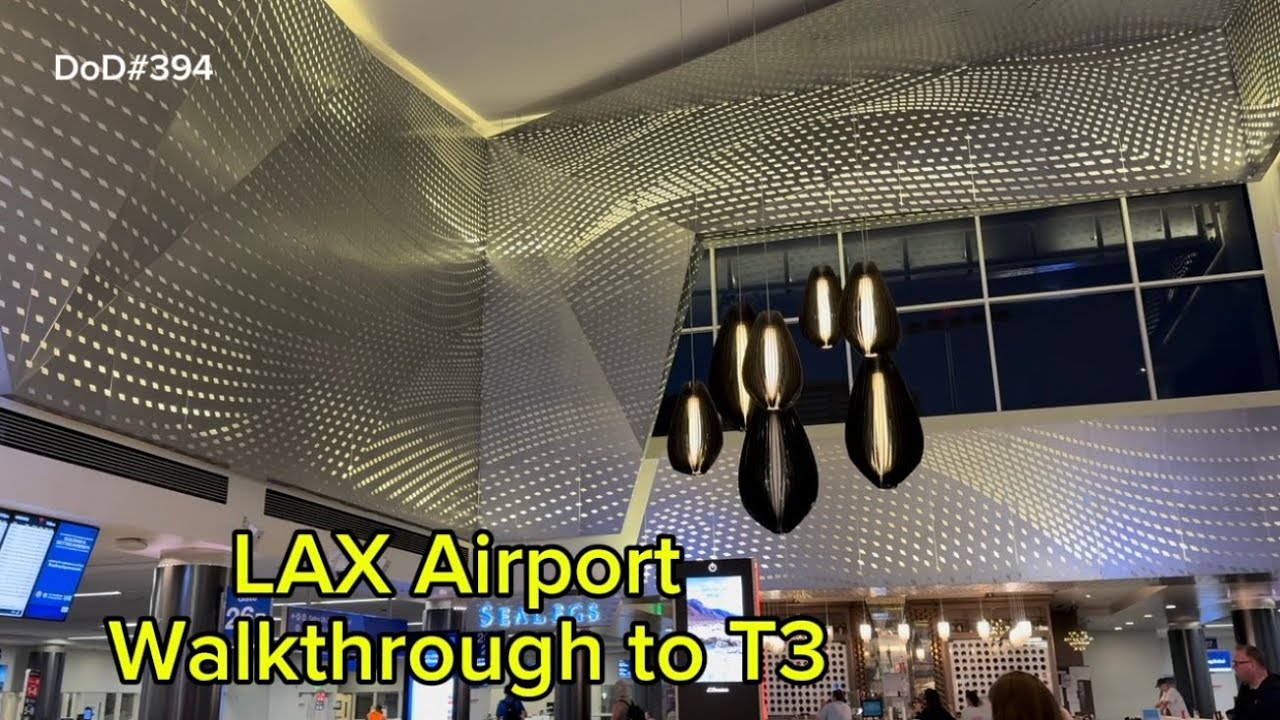LAX Walkthrough to T3 - YouTube
