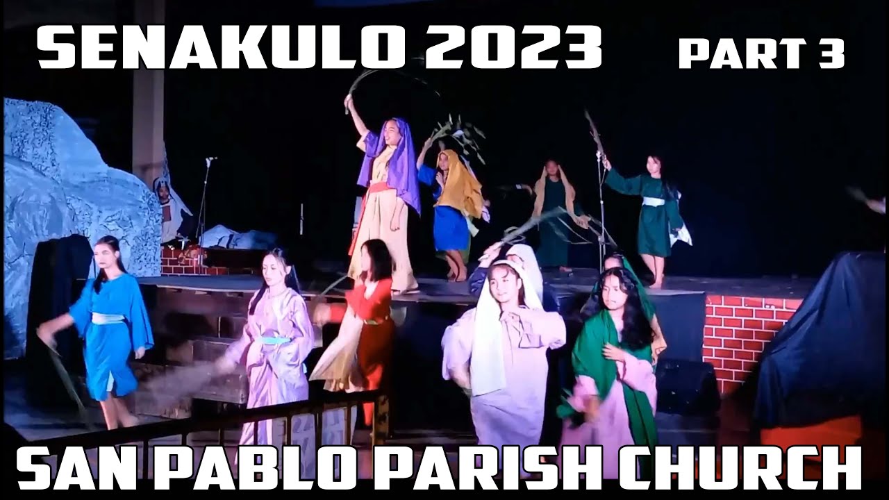 Senakulo 2023 San Pablo Apostol Parish Tondo ( Ep3 ) - YouTube