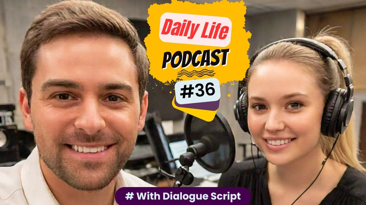 Daily Life English Podcast | Ep 36 | Vaccinations | English Fluency ...