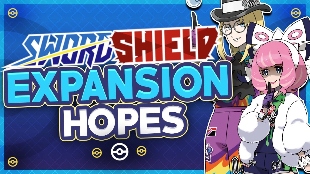 My Hopes for the Pokémon Sword and Shield Expansion! - YouTube