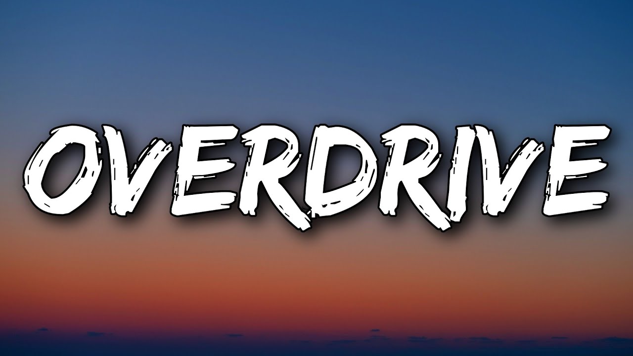 Post Malone - Overdrive (Lyrics) - YouTube