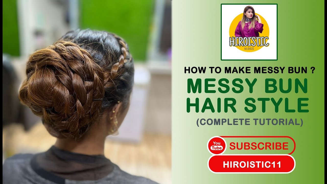 Messy Bun | Hairstyle | Complete tutorial | messy bun| bind hair - YouTube