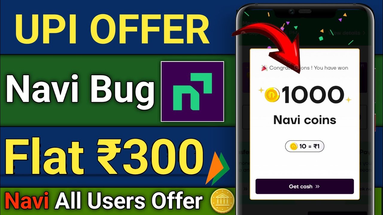 BIGGEST BUG 🔥EARN FLAT ₹300 PER NAVI UPI | TODAY'S BUG OFFER | TODAY'S ...