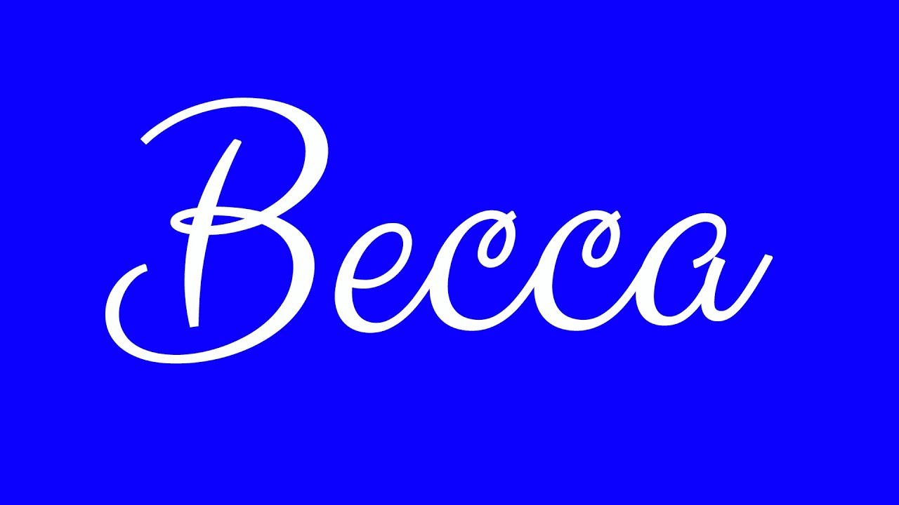 Learn how to Sign the Name Becca Stylishly in Cursive Writing - YouTube