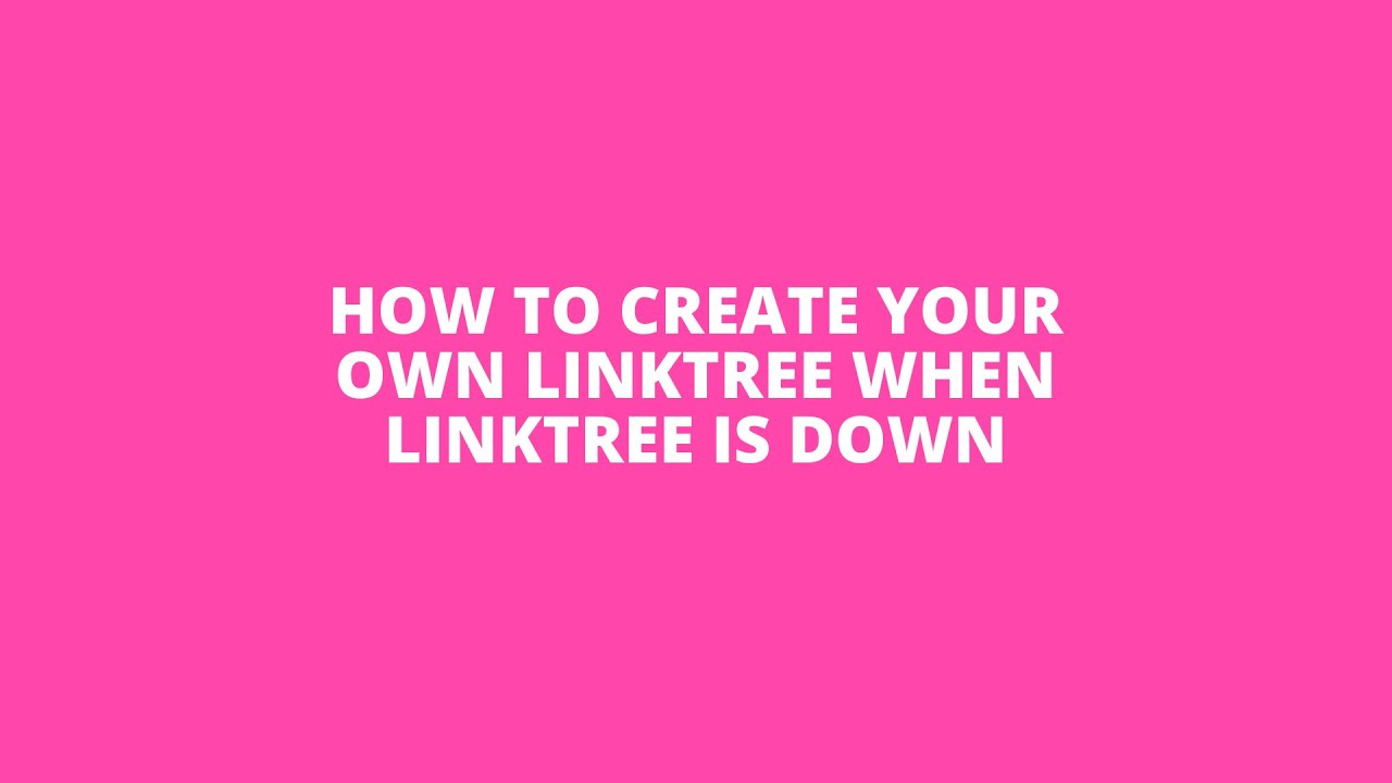 How To Create Your Own Linktree When Linktree Is Down Youtube