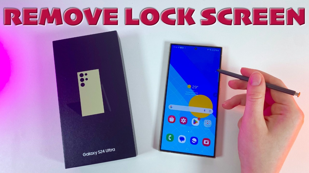 How to Remove Samsung Galaxy S24 Ultra Lock Screen: Quick & Easy Guide ...