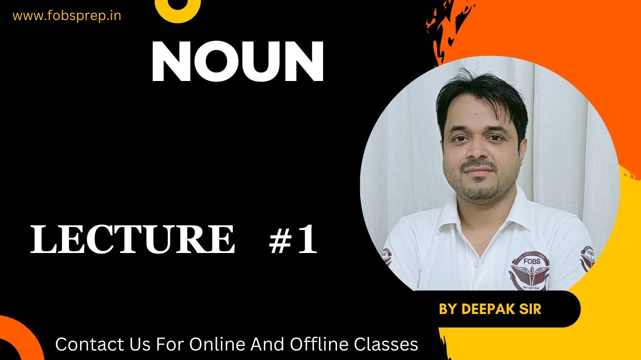 NOUN || LECTURE #1 || By DEEPAK SIR || #cgl #ldc #mts #nda #cds #dsssb ...