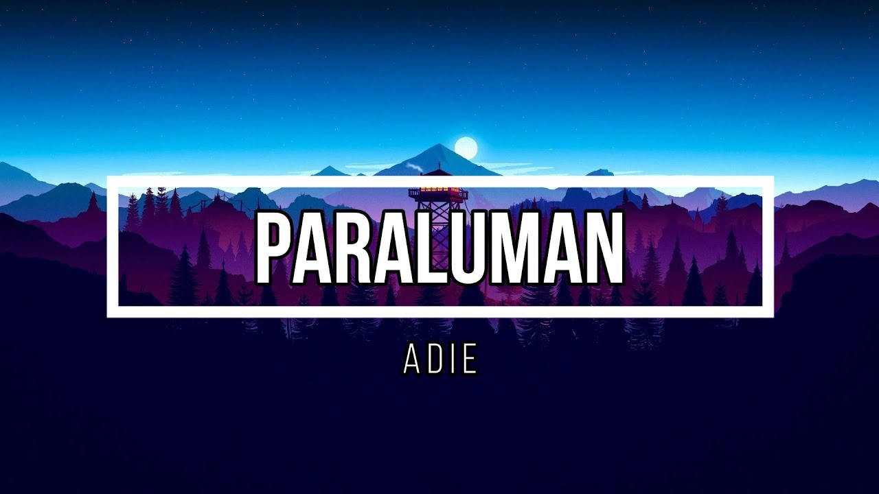 Paraluman - Adie Lyrics - YouTube