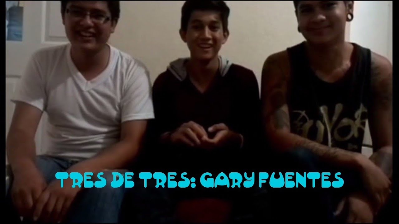 TRES DE TRES: Gary Fuentes - YouTube