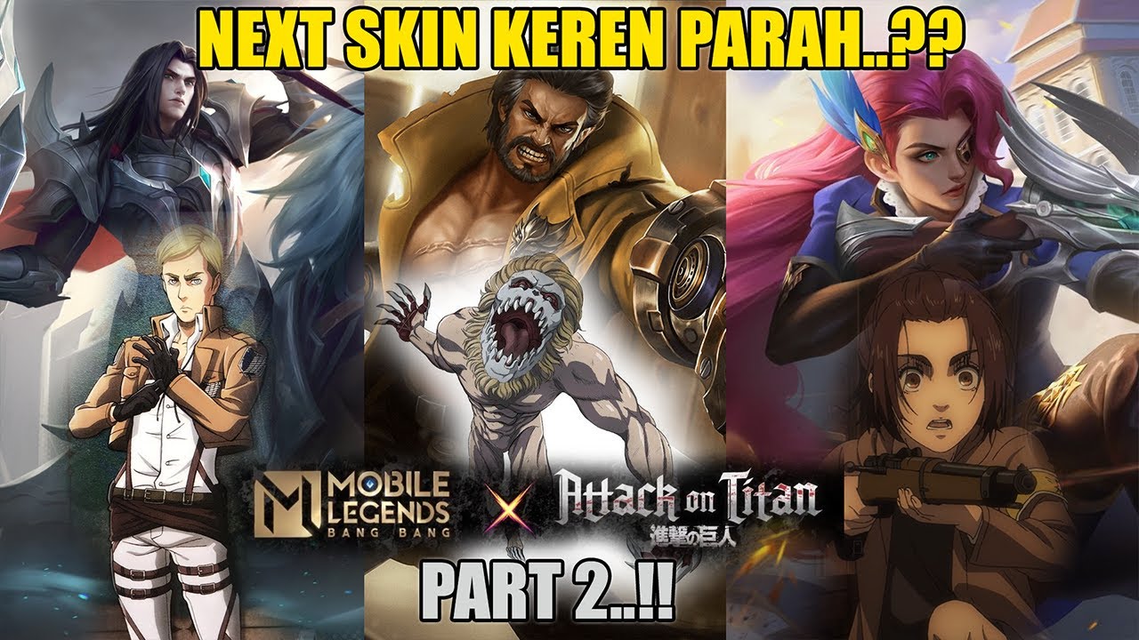 APAKAH PART 2..?? JAW TITAN x ROGER & SKIN LAINNYA..!! | MLBB × Attack ...