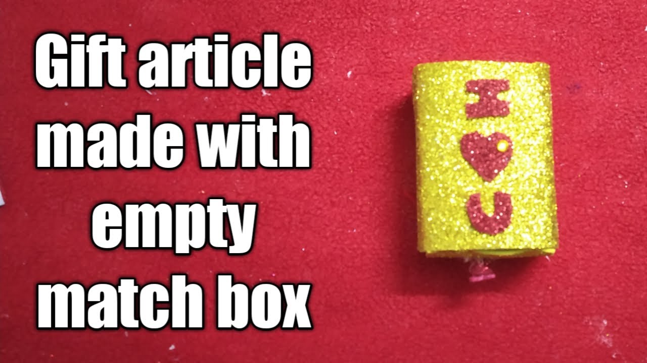 Gift article idea with empty match box/reuse of empty match box idea ...