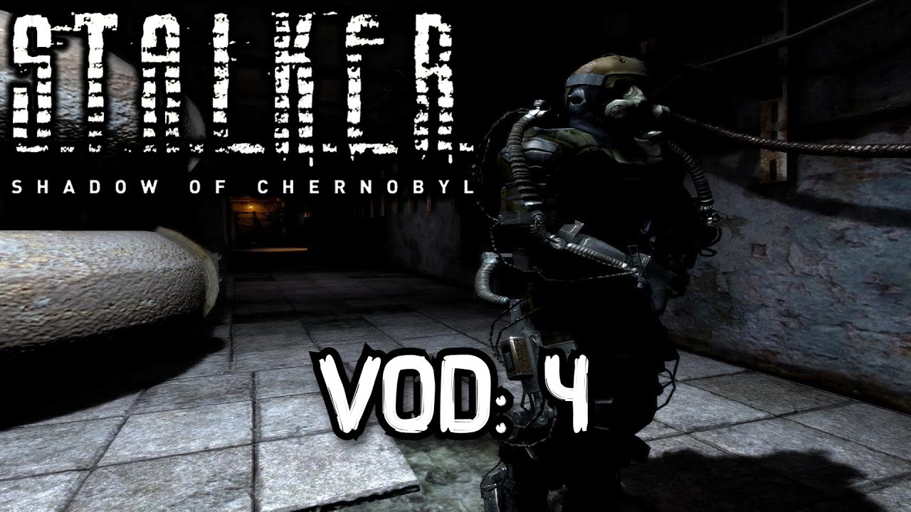 (VOD: 4) What is a Stalker? A miserable pile of bolts! || S.T.A.L.K.E.R ...