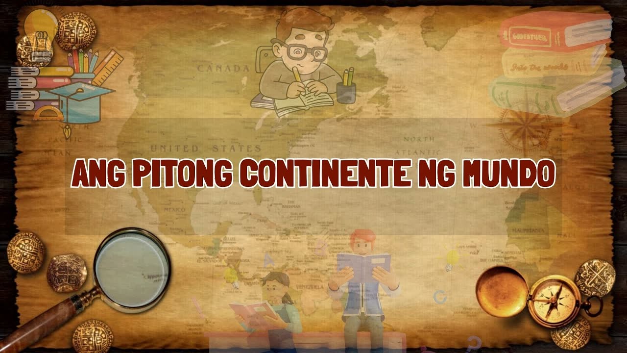 ANG PITONG CONTINENTE SA MUNDO - YouTube