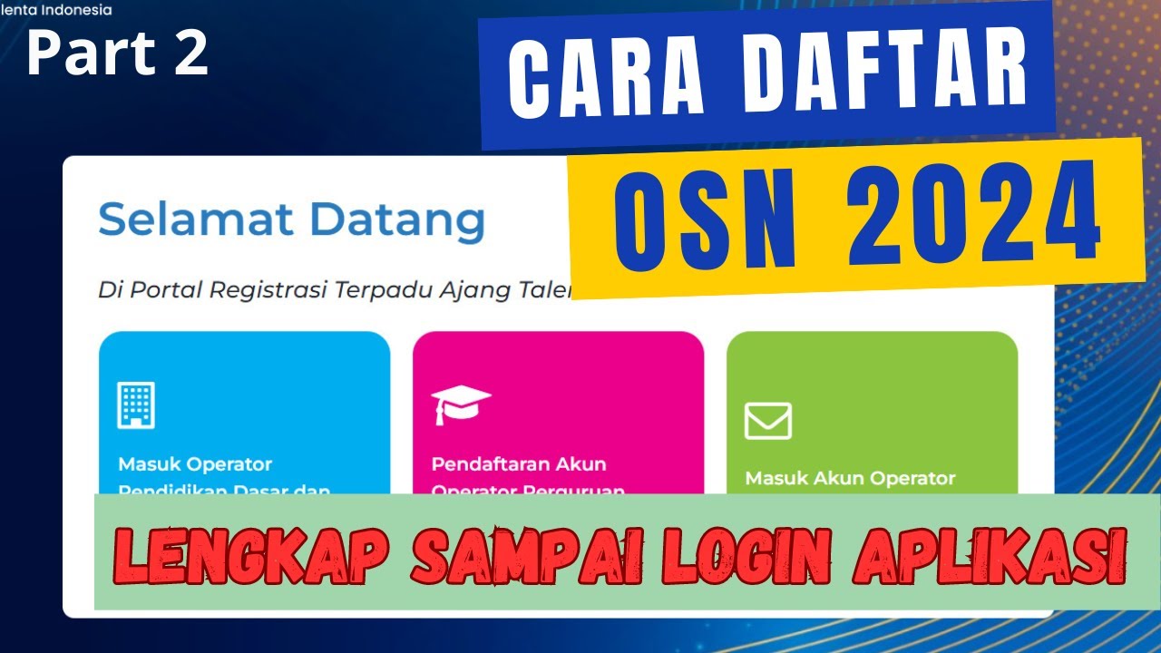 Cara Pendaftaran Peserta OSN 2024 Lengkap Sampai Login ke Aplikasi ...