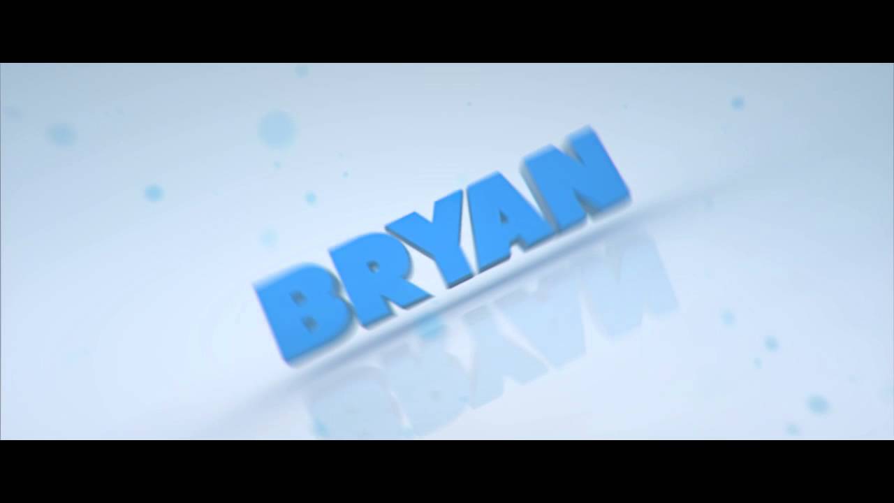 Intro / Bryan (New Style :3) - YouTube
