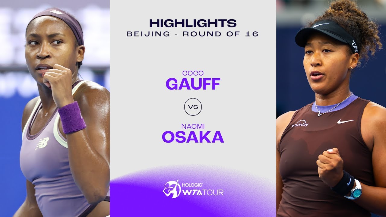 Naomi Osaka vs. Coco Gauff | 2024 Beijing Round of 16 | WTA Match Highlights - YouTube