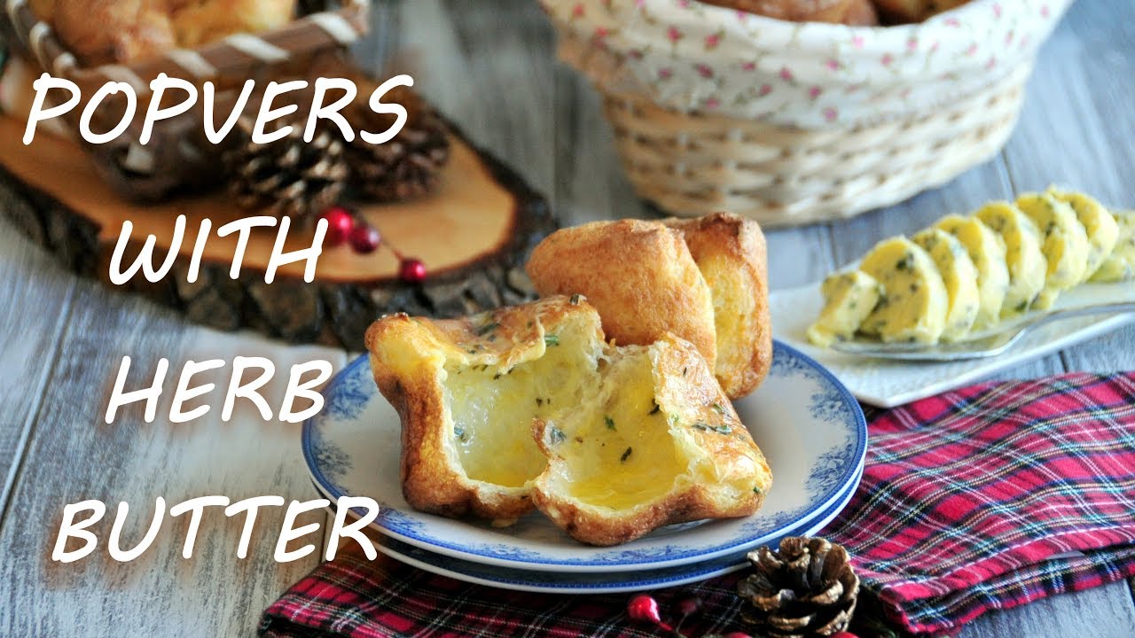 How to Make Popovers with Herb Butter (Individual Yorkshire Pudding ...
