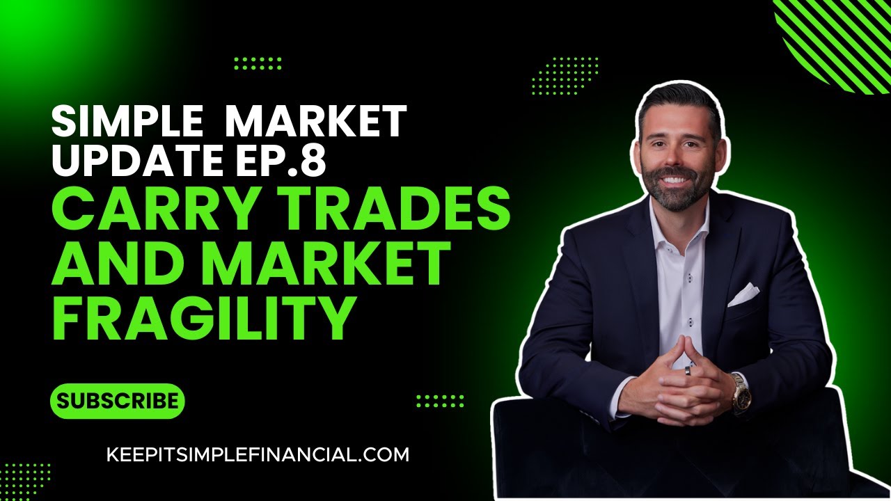 Simple Market Update Ep. 8 - How Carry Trades Impact Investors - YouTube