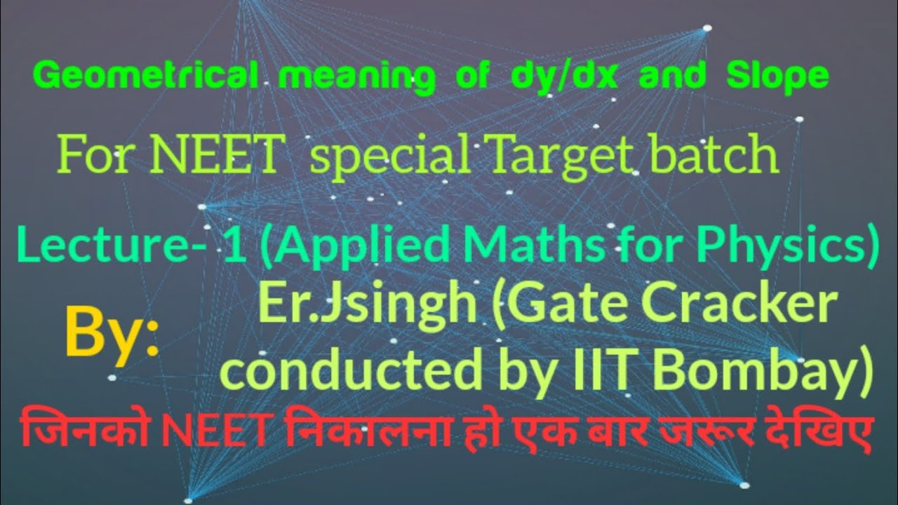 Slope or Gradient (Applied Maths for Physics) by Er J Singh Gate ...