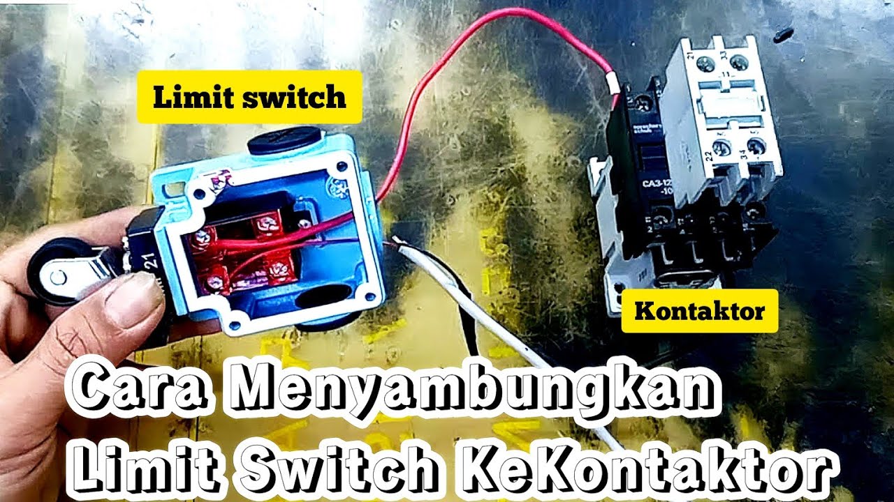 Cara Menyambungkan Limit Switch ke Kontaktor Ac | Limit Switch ...