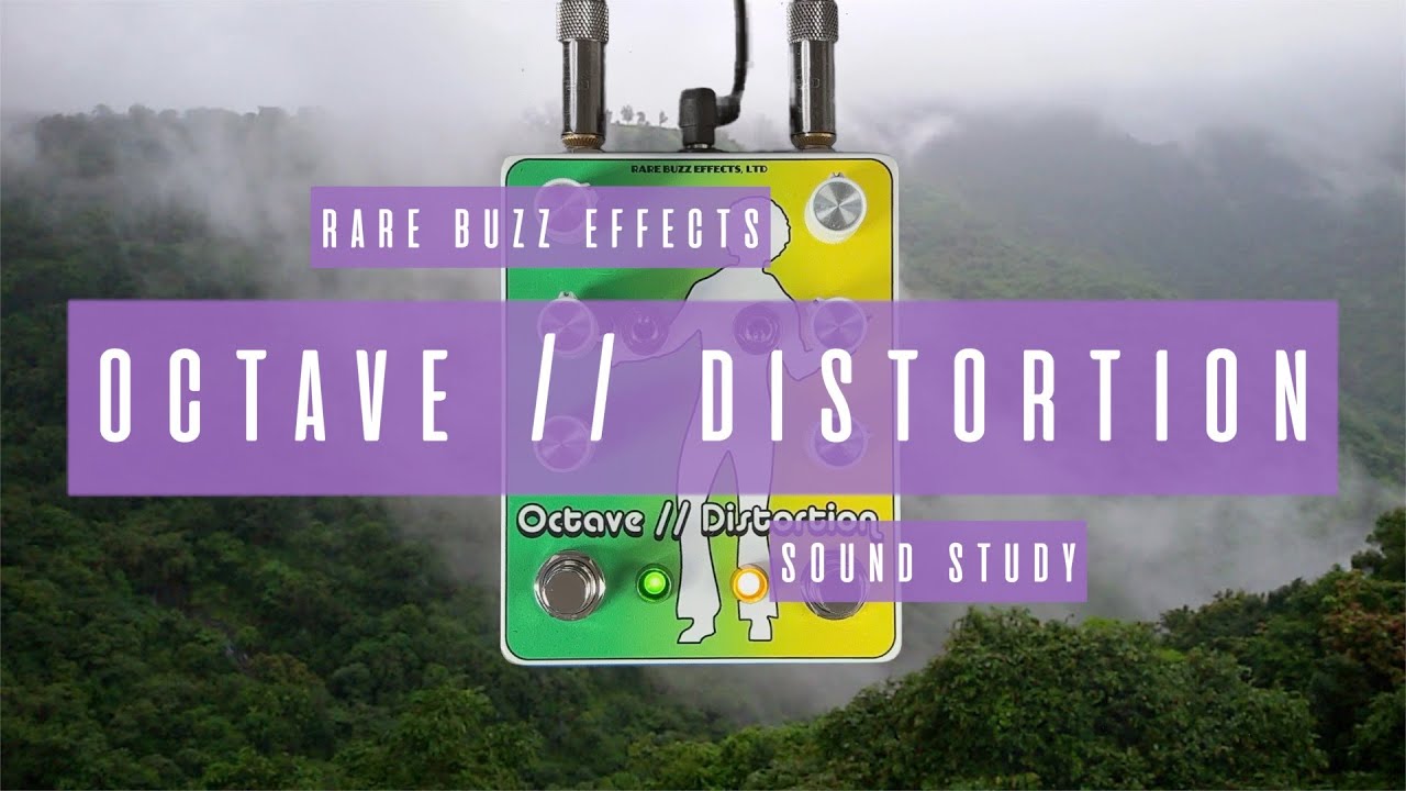 Sound Study // Rare Buzz Effects - Octave // Distortion - YouTube