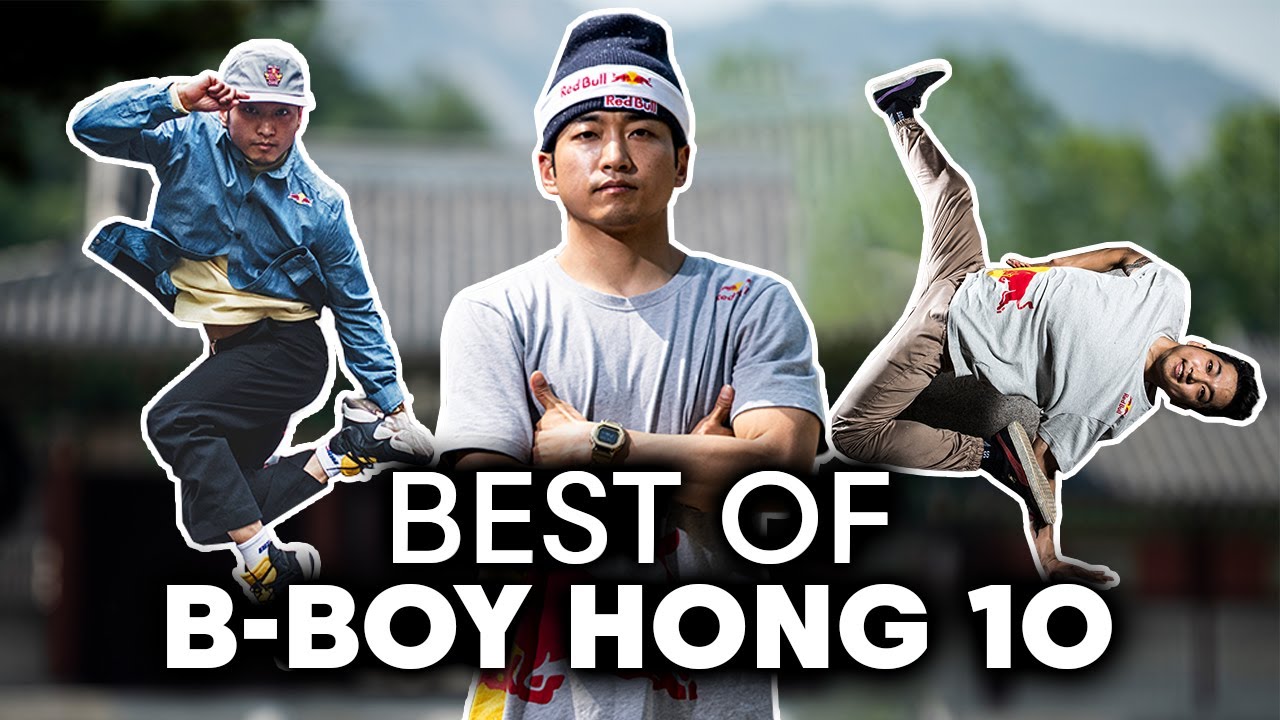 B-Boy Hong 10's BEST moments | 10 YEARS of Red Bull BC One All Stars ...