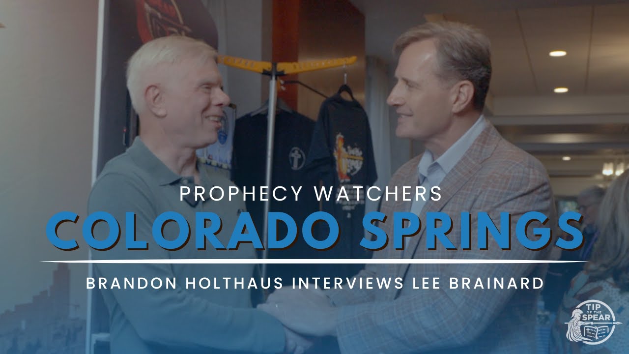 Interview with Lee Brainard | Colorado Springs Prophecy Watchers ...