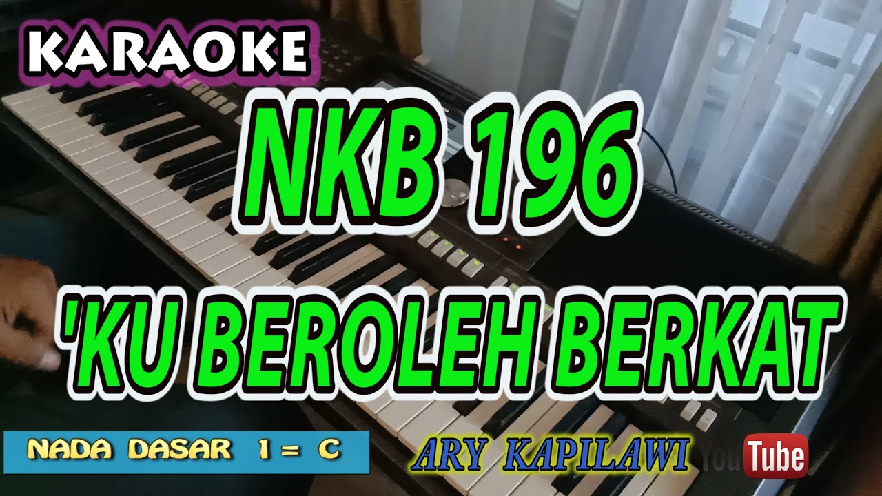 NKB 196 'KU BEROLEH BERKAT - YouTube