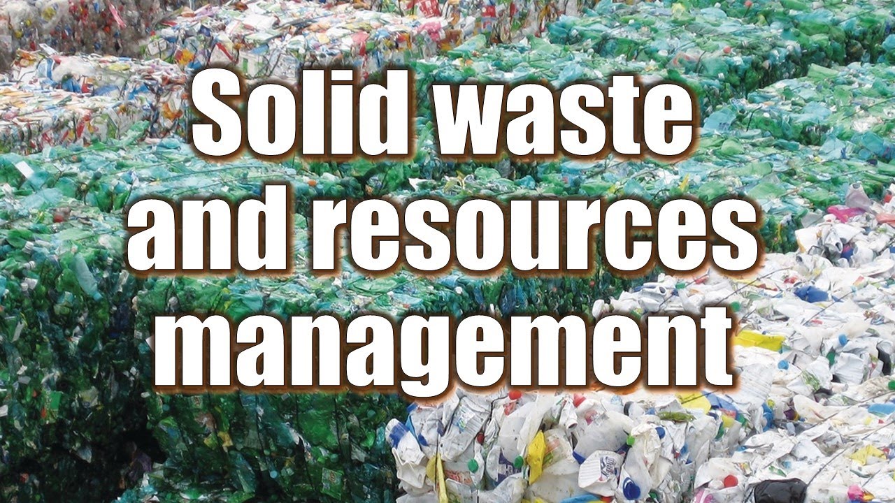 Solid waste and resources management - YouTube