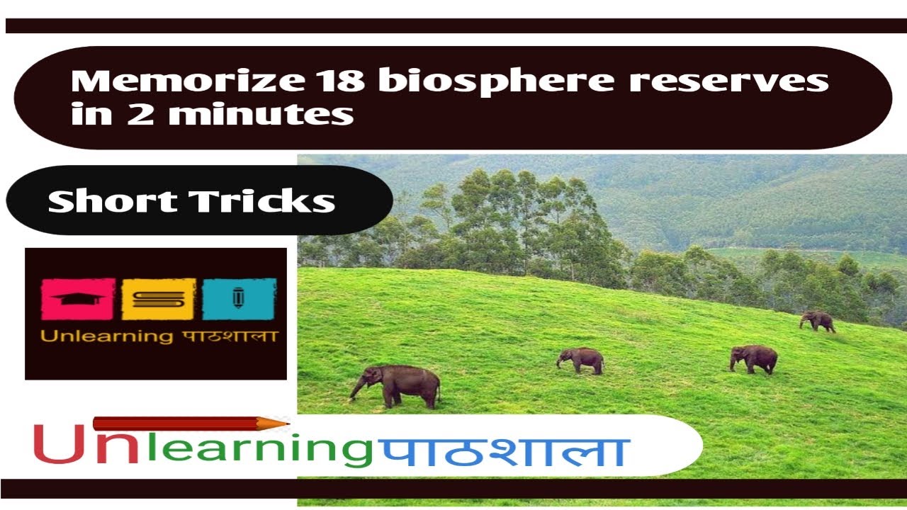 Memorize 18 Biosphere Reserves Short Trick ecology environment memorize-18-biosphere-reserves-short-trick-ecology-environment