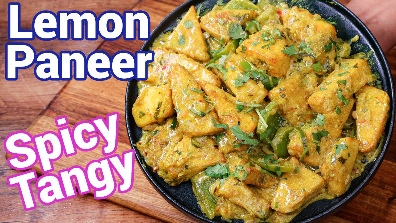 Lemon Paneer Recipe - 2 in 1 Starters or Curry Recipe | Hotel Style ...