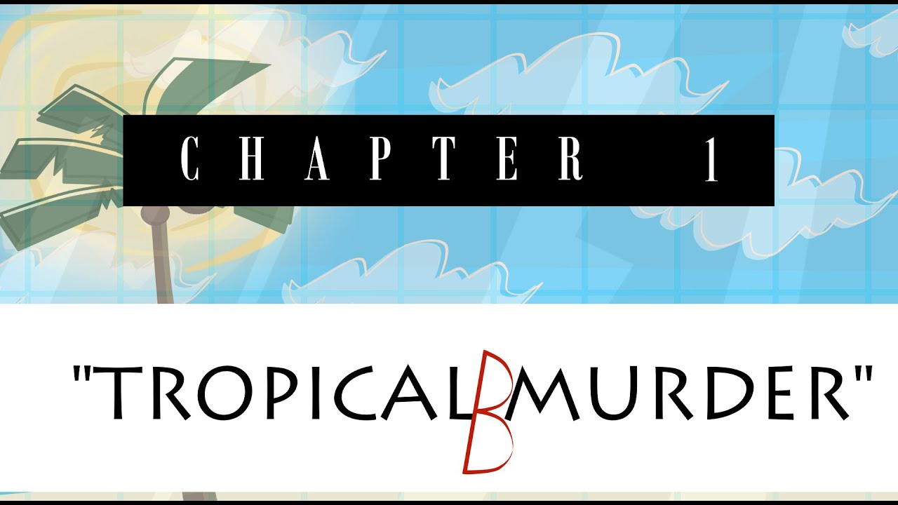 [Total Drama: Danganronpa 2] Capitulo 1B "Tropical Murder" - YouTube