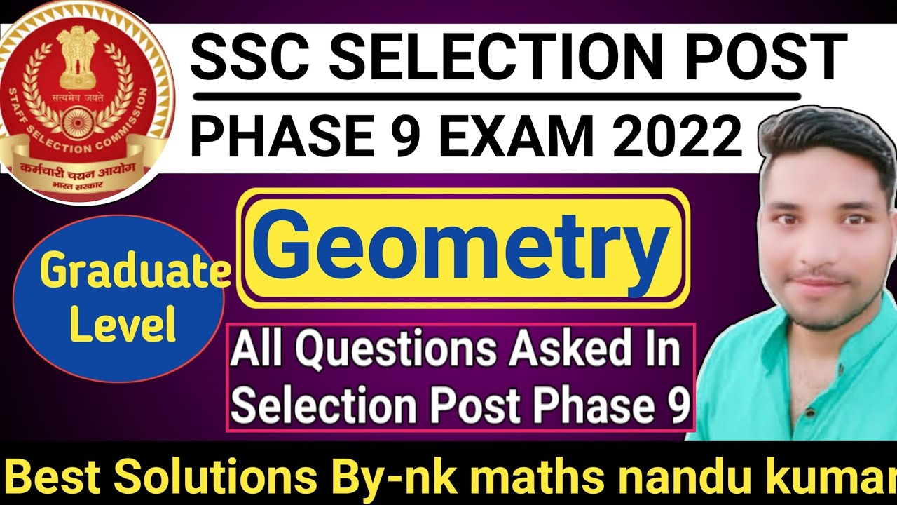 Geometry all questions asked in selection post phase 9 exam 2022 ...
