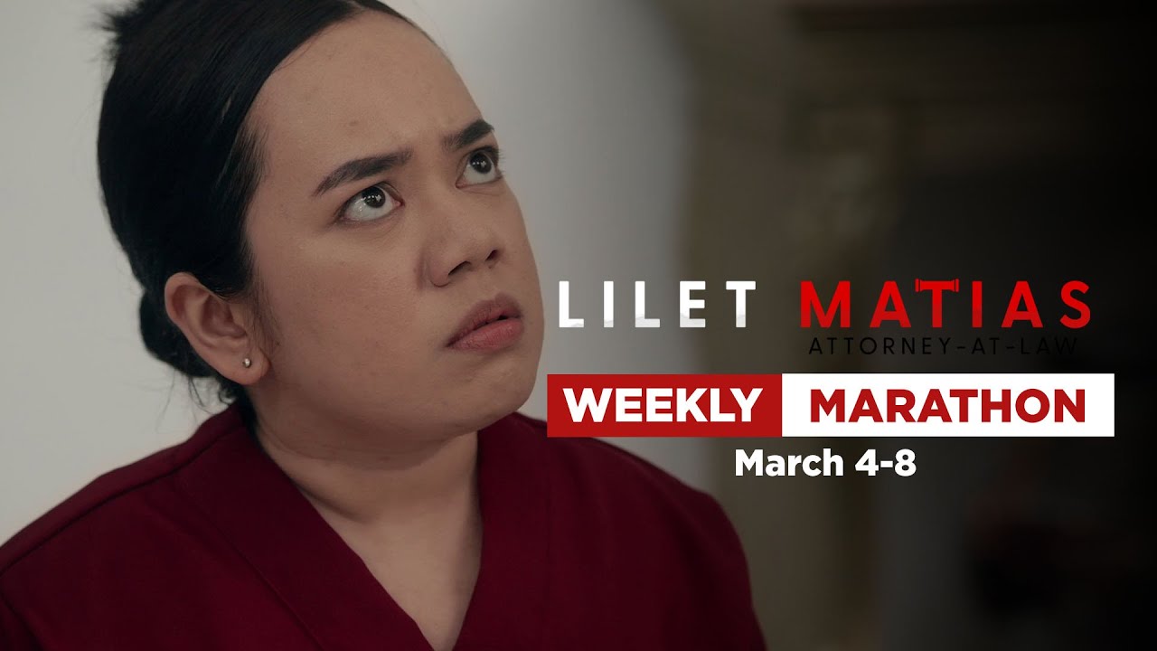 Lilet Matias, Attorney-At-Law: Weekly Marathon (March 4-8, 2024) - YouTube