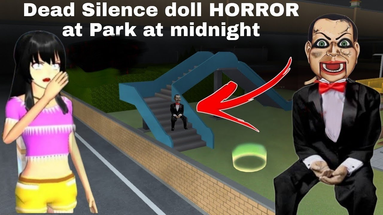 دميه مرعبه Careful Theres Dead Silence Doll Horror At Park At Midnight Sakura School