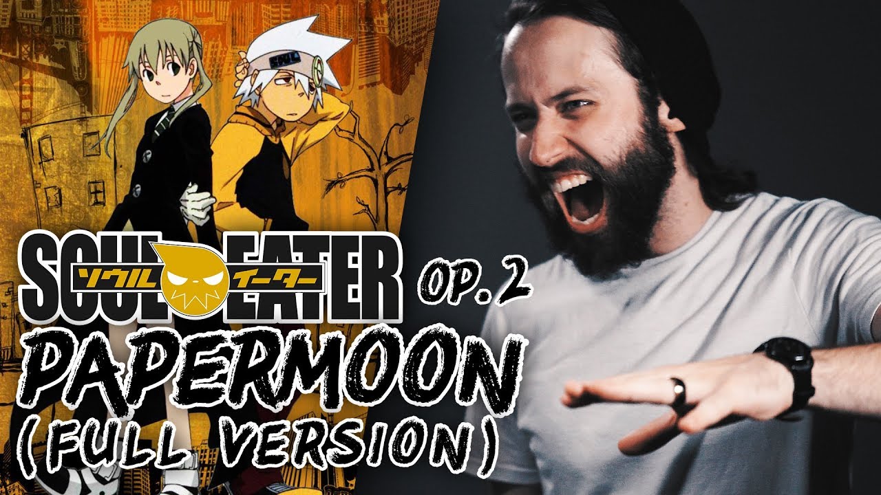SOUL EATER FULL OPENING 2 - "Papermoon" (English Op cover version ...