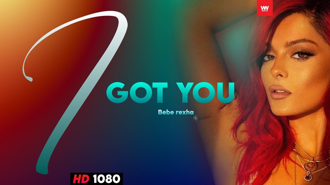 I got you_Bebe rexha( lyrics x remix). Latest English song remix.SENCIO ...