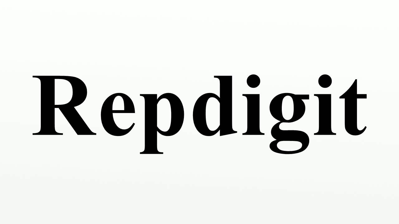 Repdigit - YouTube