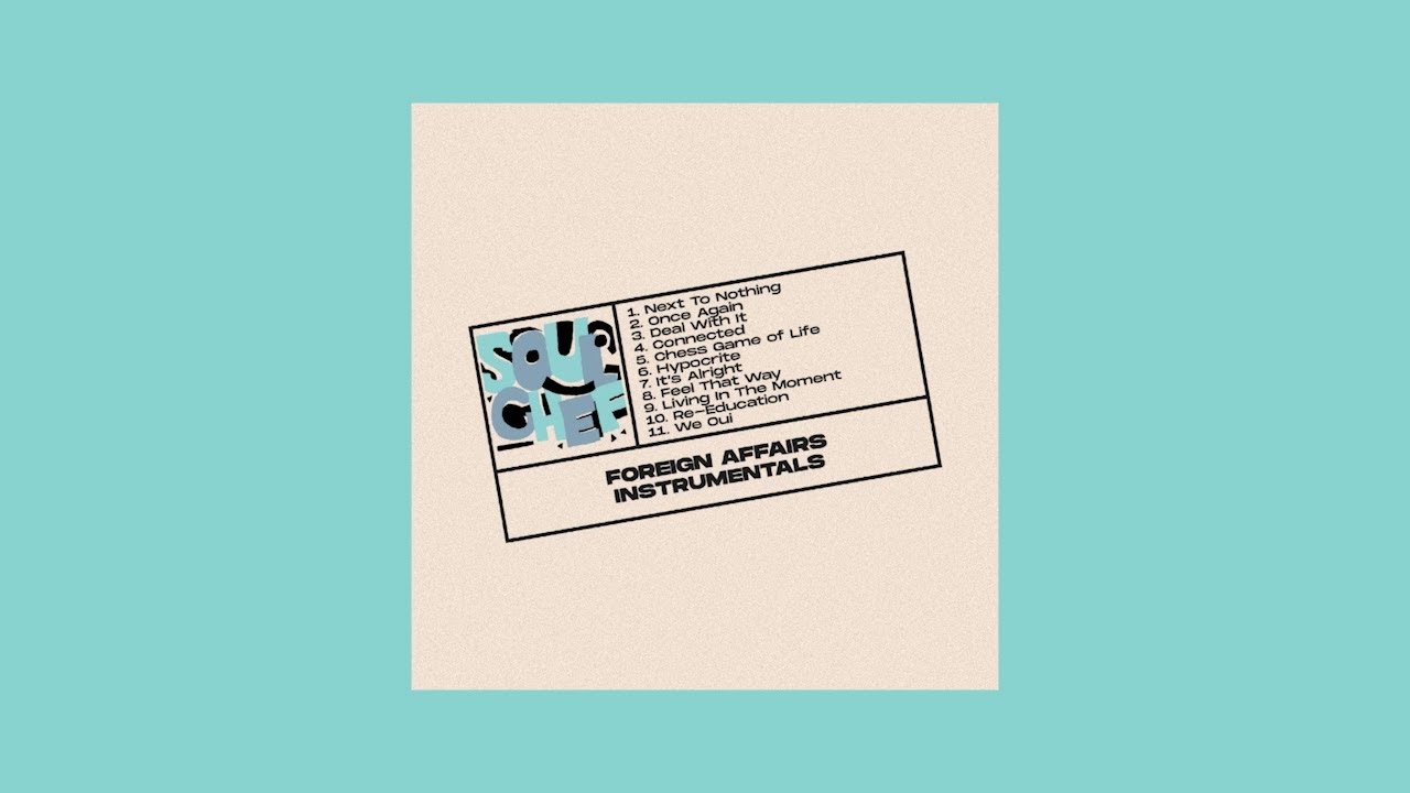Soulchef - Foreign Affairs Instrumentals [Full Album] - YouTube