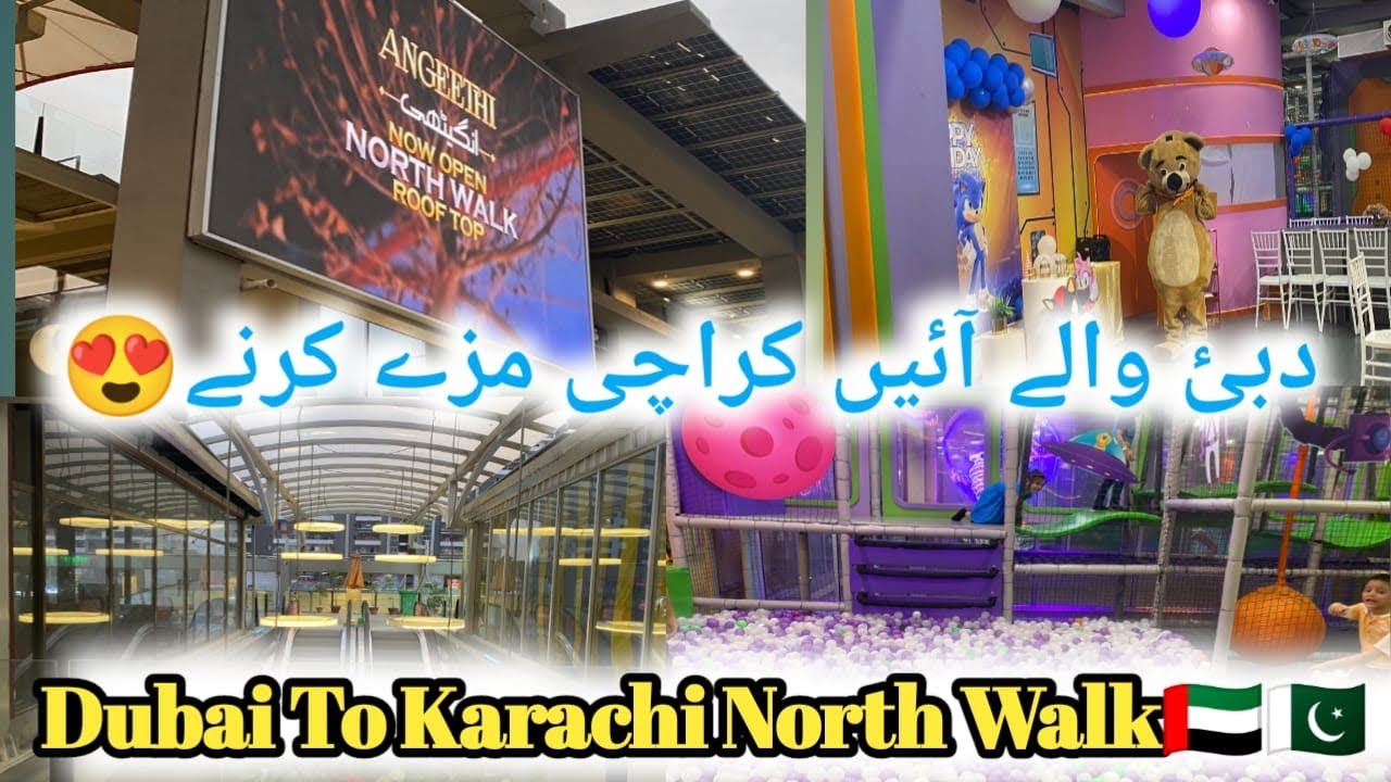 Explore The North Walk Karachi | Kids Play Area | Pakistan’s Unique ...