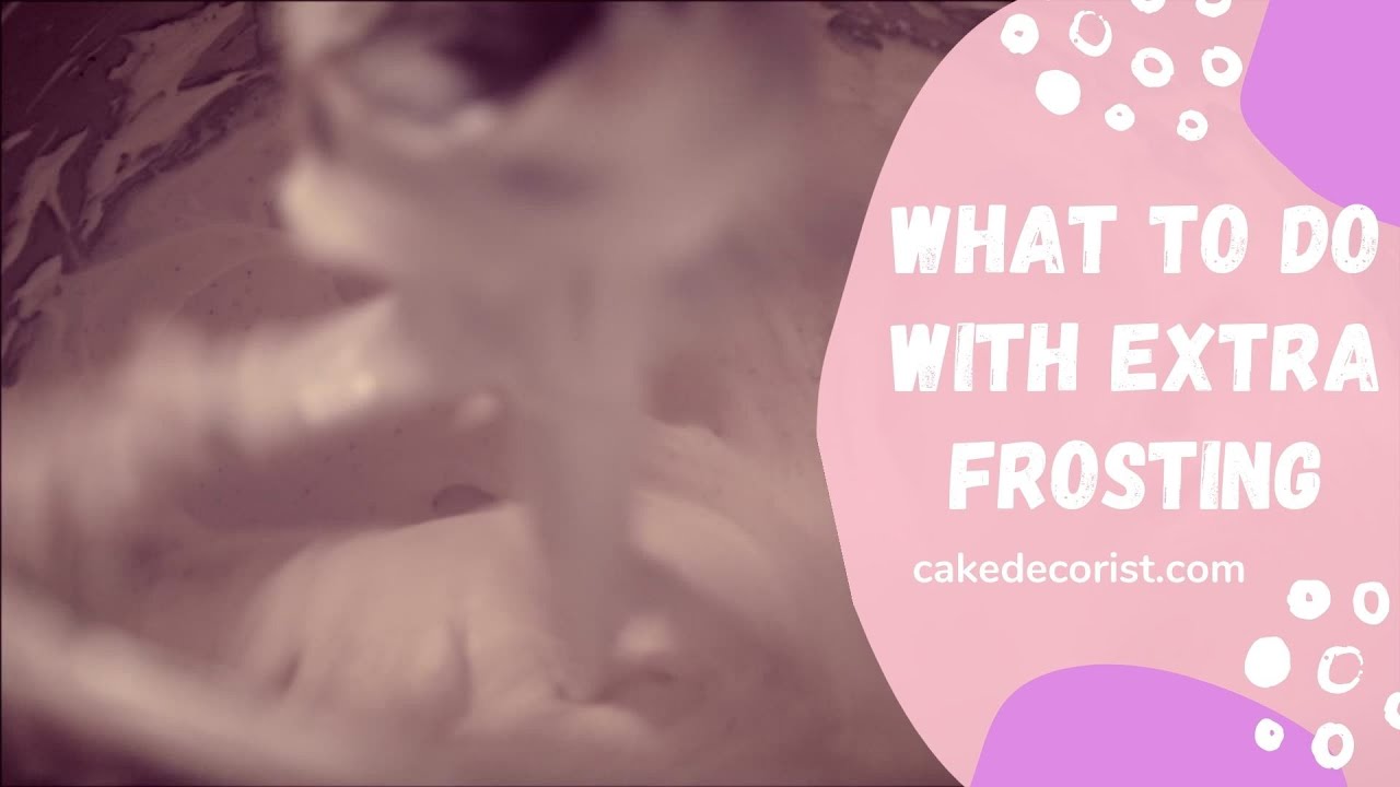 What To Do With Extra Frosting - YouTube